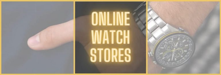 Best Online Watch Stores for 2022 (Top 10 Reviewed)