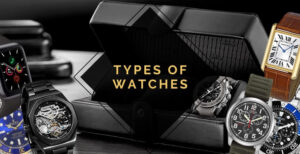 All Types of Watches (40+ Different Kinds Explained)