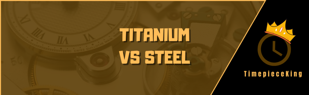Titanium vs Stainless Steel Watches (Which Are Better for You ...